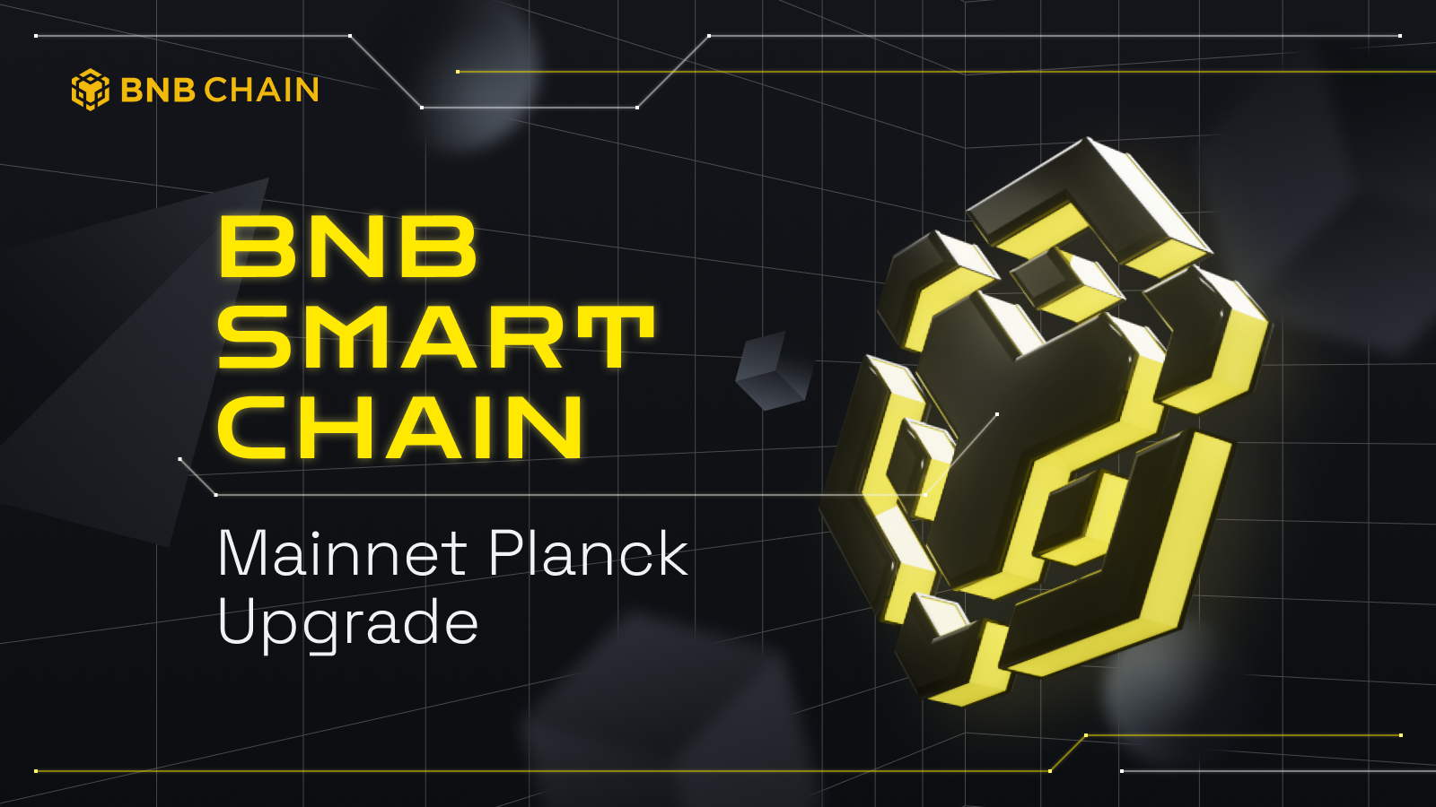 BNB 智能链主网 Planck 升级公告 - BNB Chain Blog